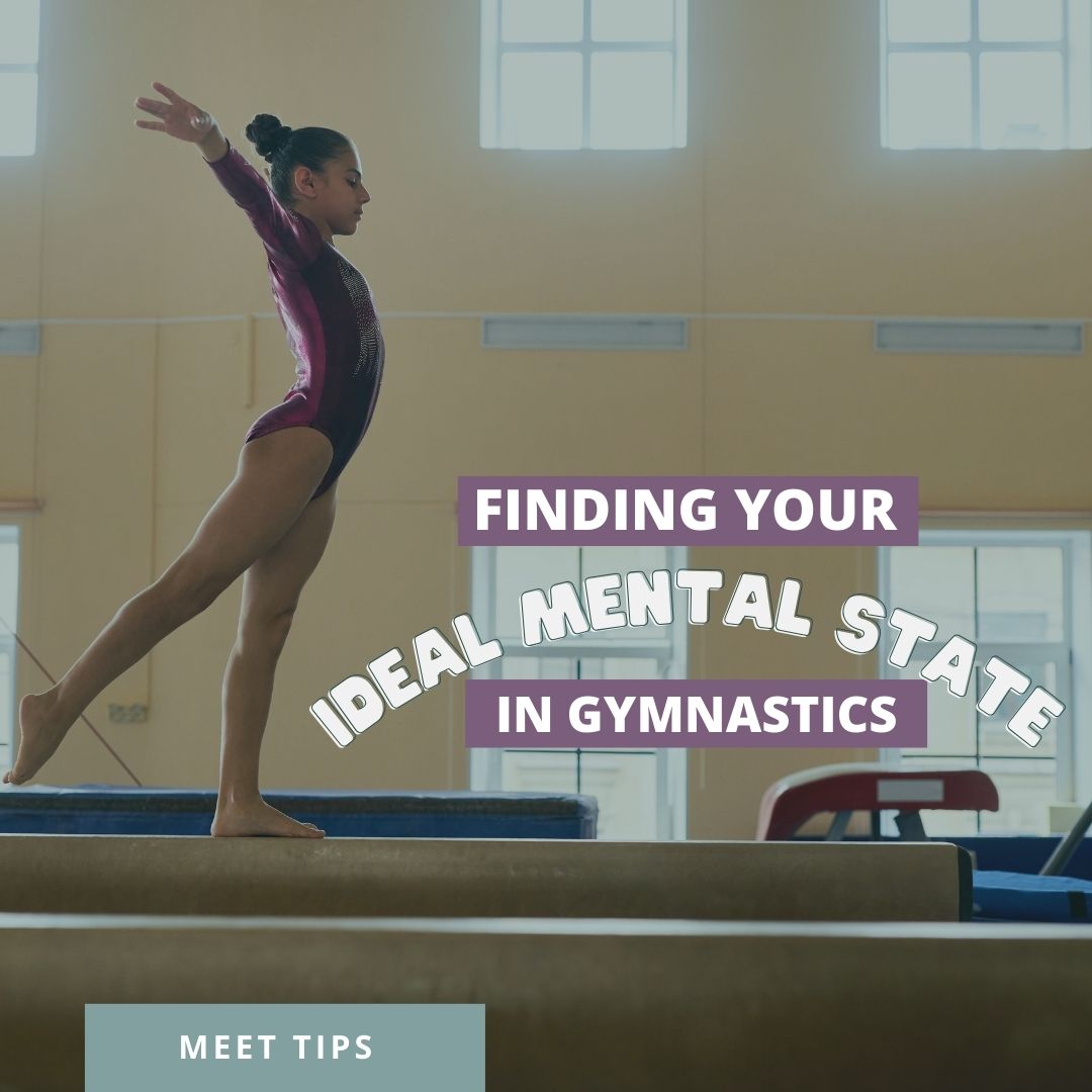 Finding Your Ideal Mental State In Gymnastics – Stick It Girl LLC